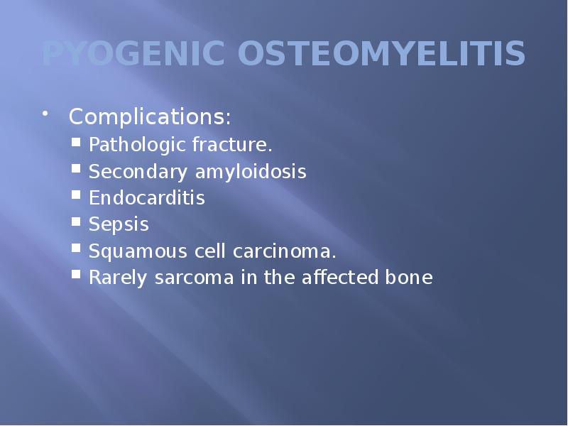 OSTEOMYELITIS and SEPTIC ARTHRITIS