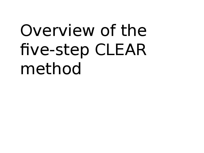 Overview of the five-step CLEAR method