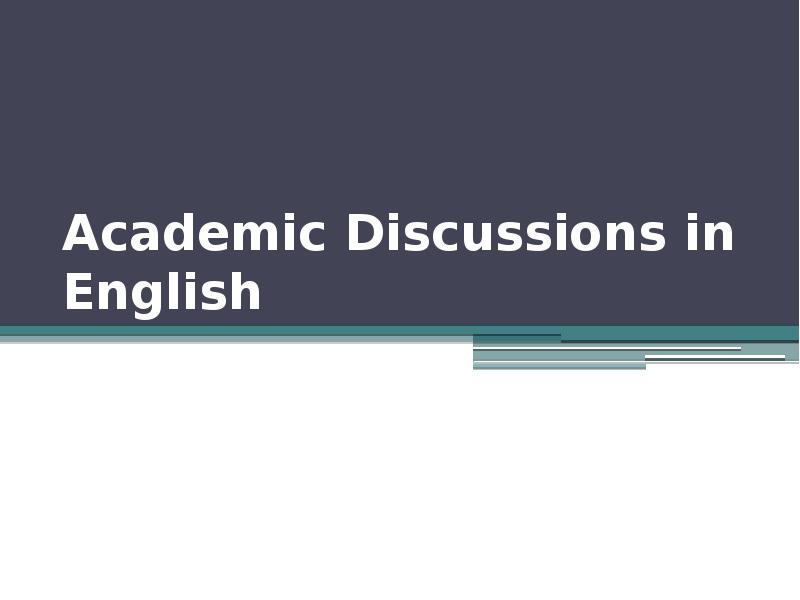 Academic Discussions in English