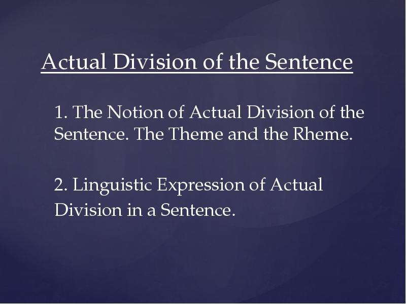 Actual Division of the Sentence
