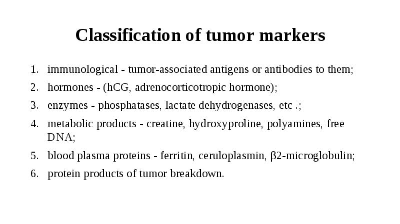 SIW “The role of serological tumor markers in the diagnosis and control of