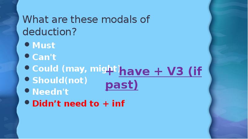 Modals of deduction