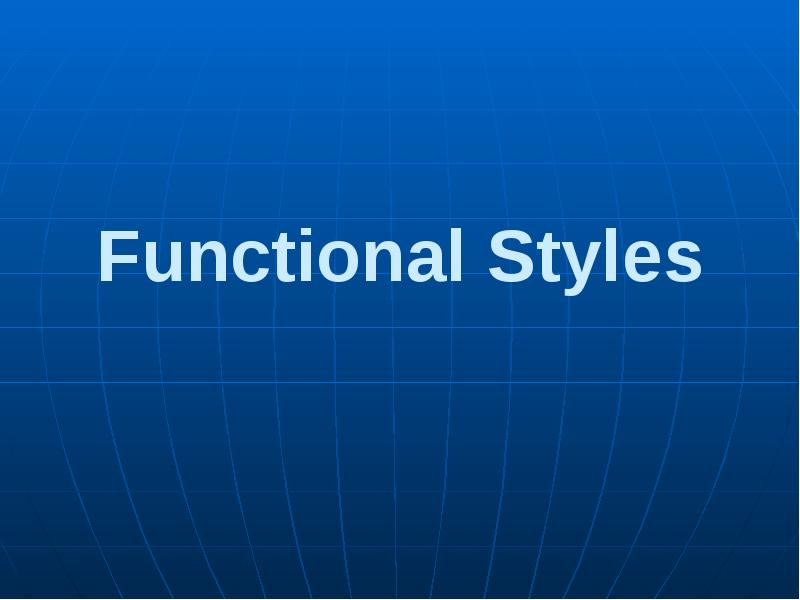 Functional Styles