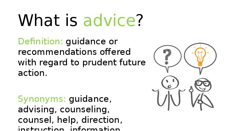 What is advice ? - презентация, доклад, проект
