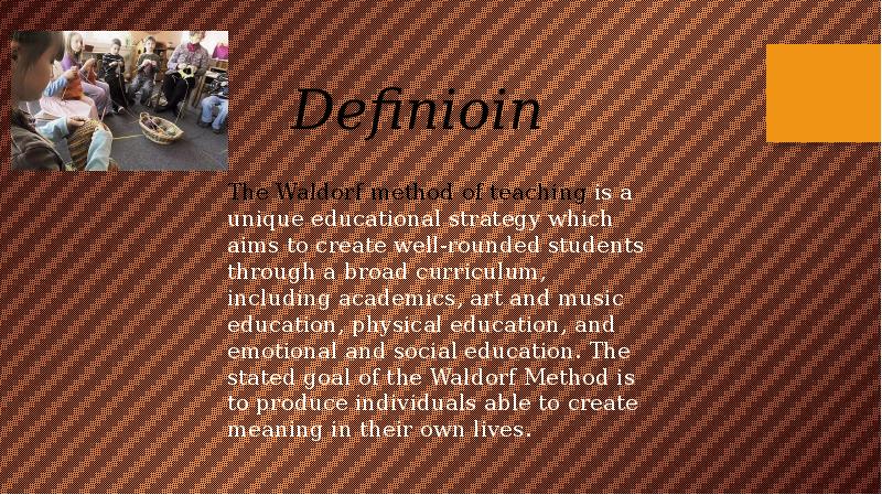 Waldorf Method of Teaching - презентация, доклад, проект