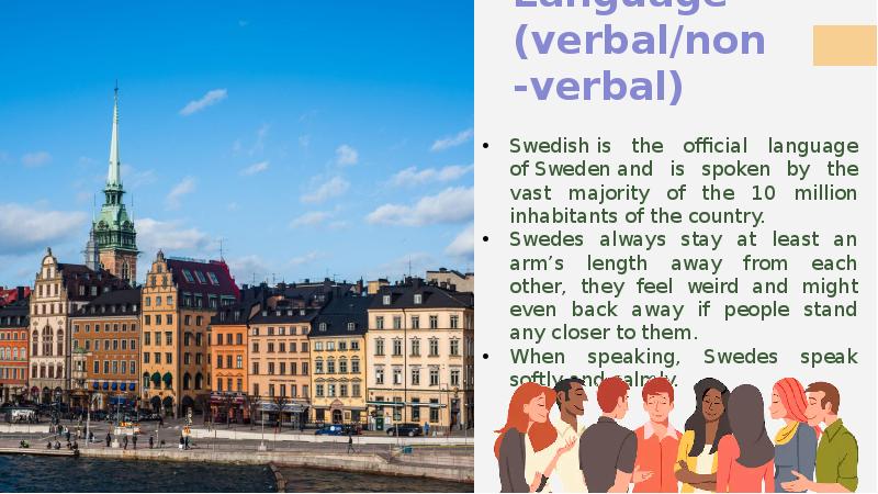The culture of Sweden