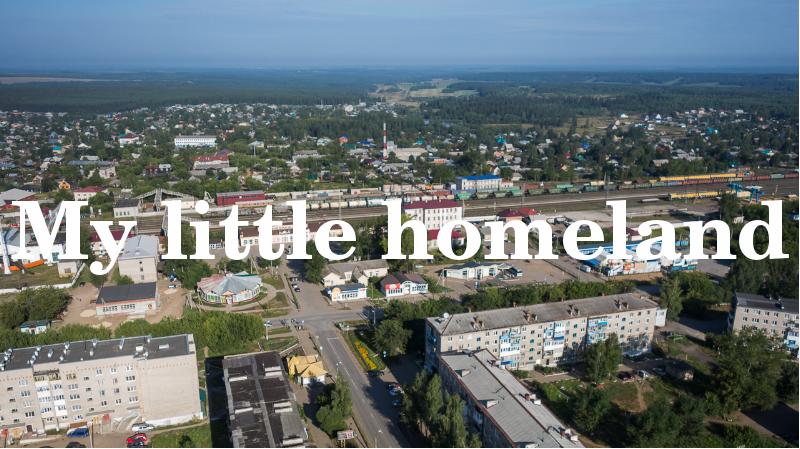 My little homeland