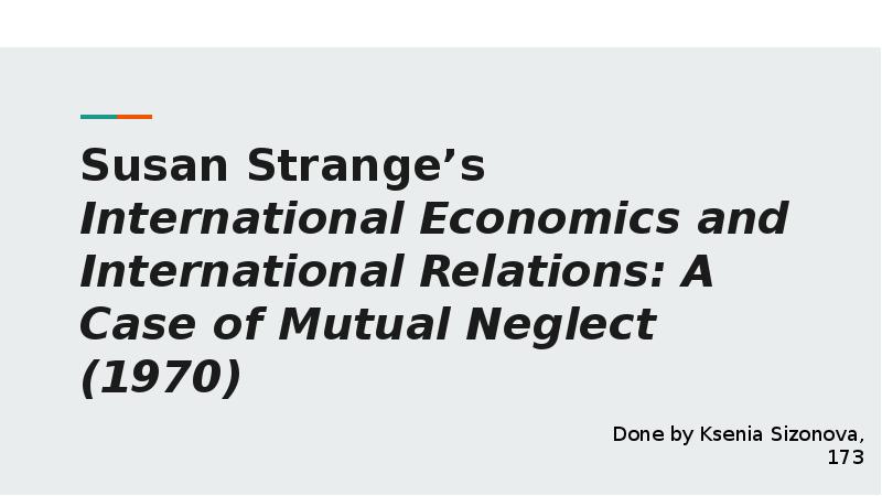 Susan Strange’s International Economics and International Relations: A ...