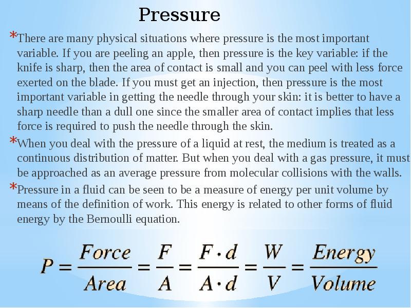 Give a description of the concept of pressure. Describe the measurement of