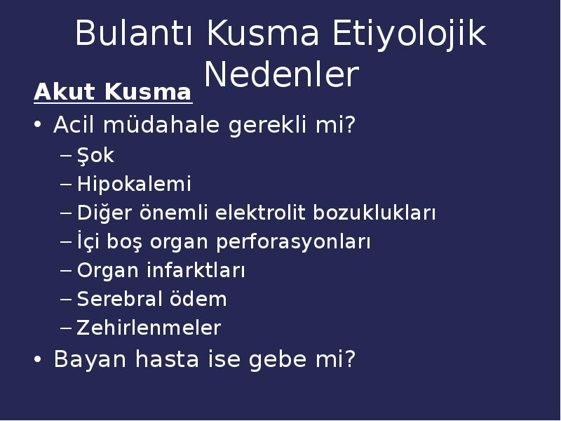 Bulantı - Kusma ve Yaklaşım