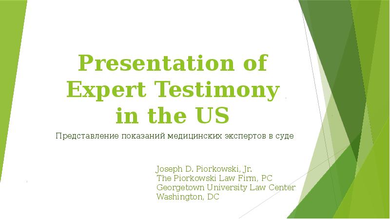 Presentation of Expert Testimony in the US