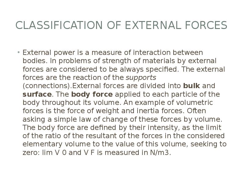 Classification of external forces.method of section.Stress