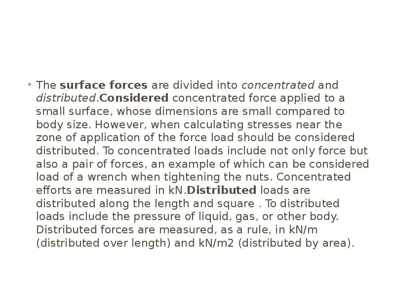 Classification of external forces.method of section.Stress