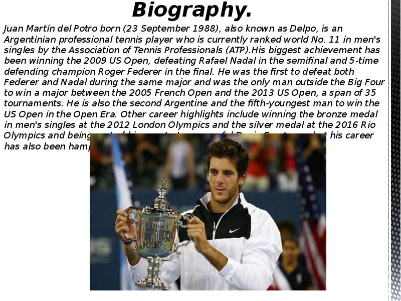 My idol. J-M del Potro