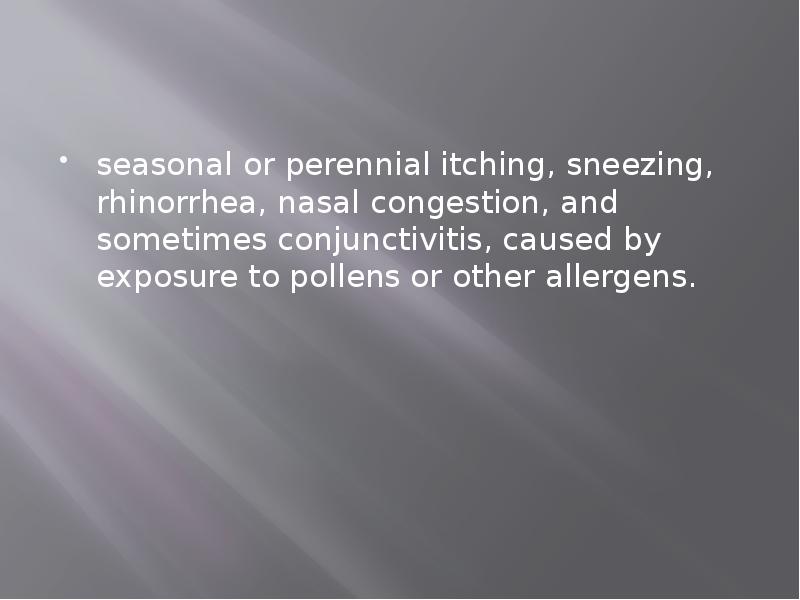 Allergic rhinitis