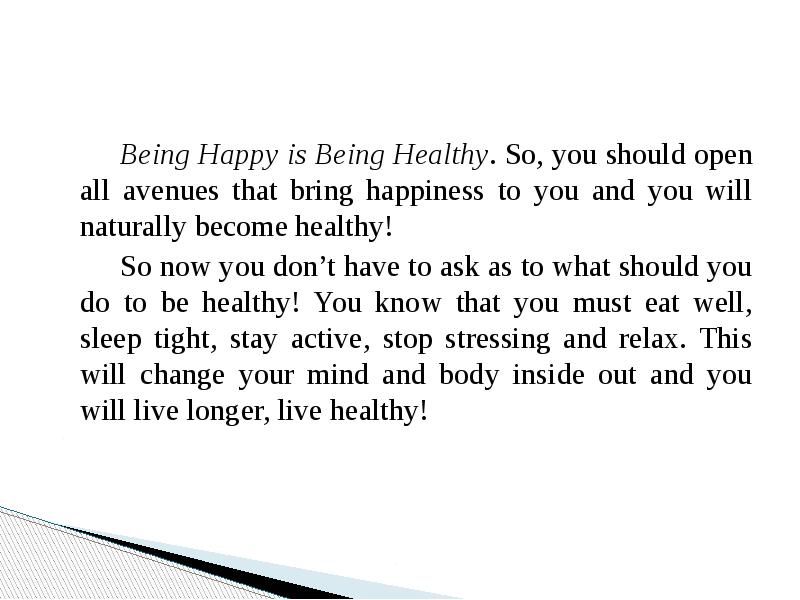 What should we do to be healthy?
