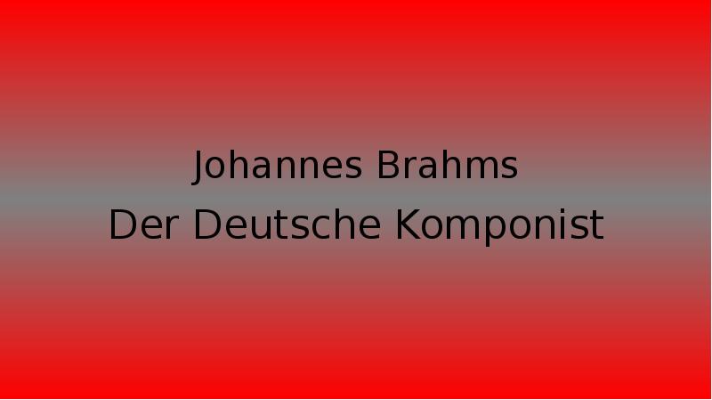 Johannes Brahms