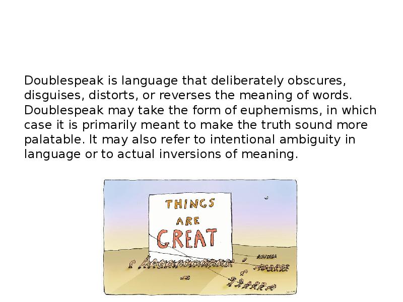 Doublespeak and Understatement