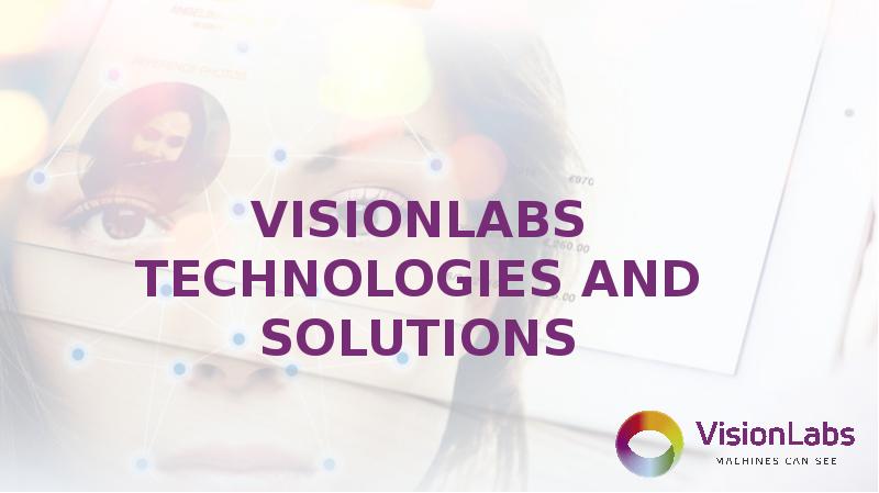 VISIONLABS TECHNOLOGIES AND SOLUTIONS