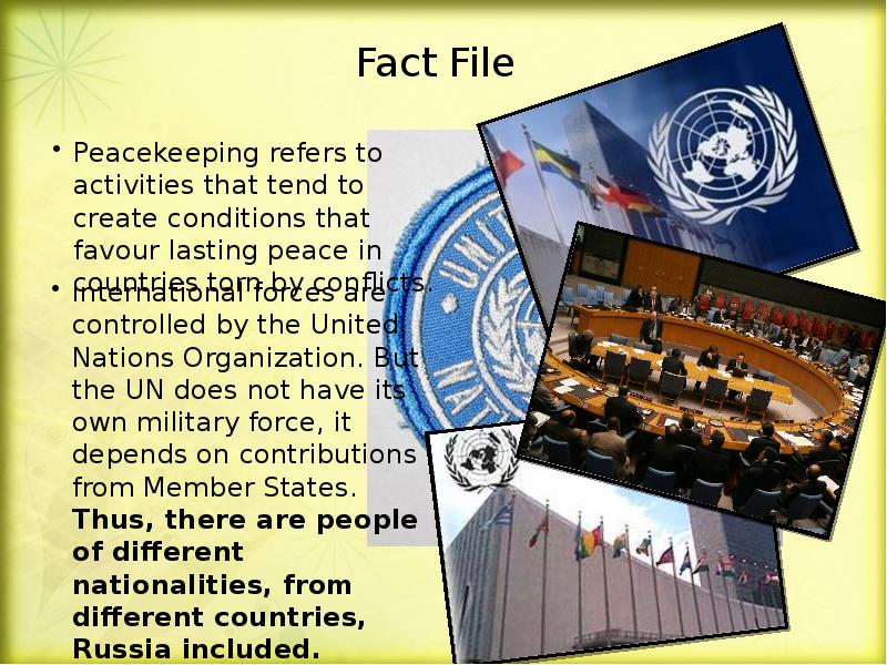 The United Nations Peacekeeping forces