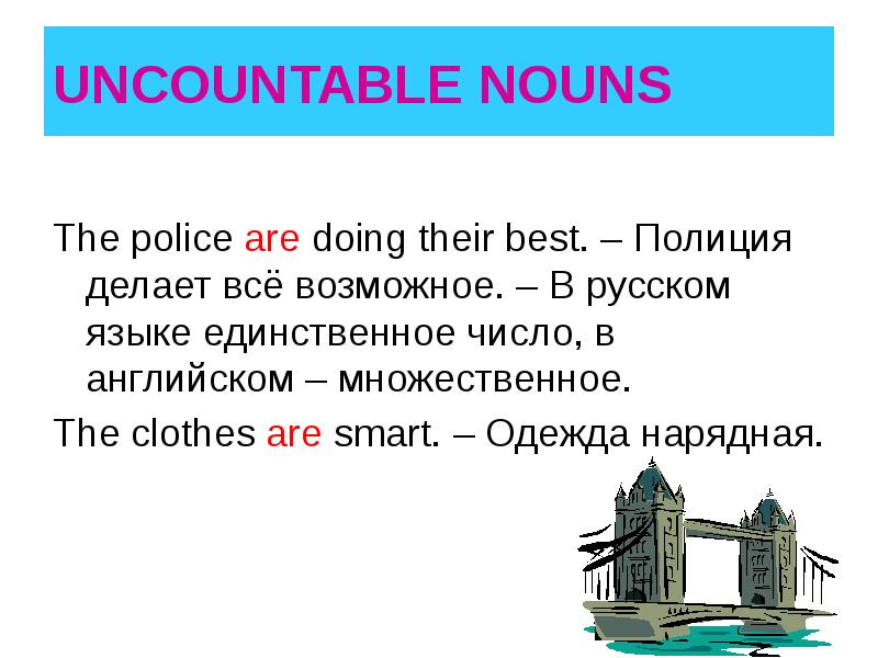 COUNTABLE/ UNCOUNTABLE NOUNS