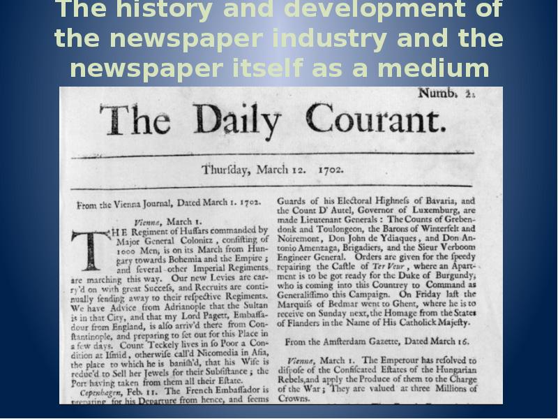 The history and development of the newspaper industry and the