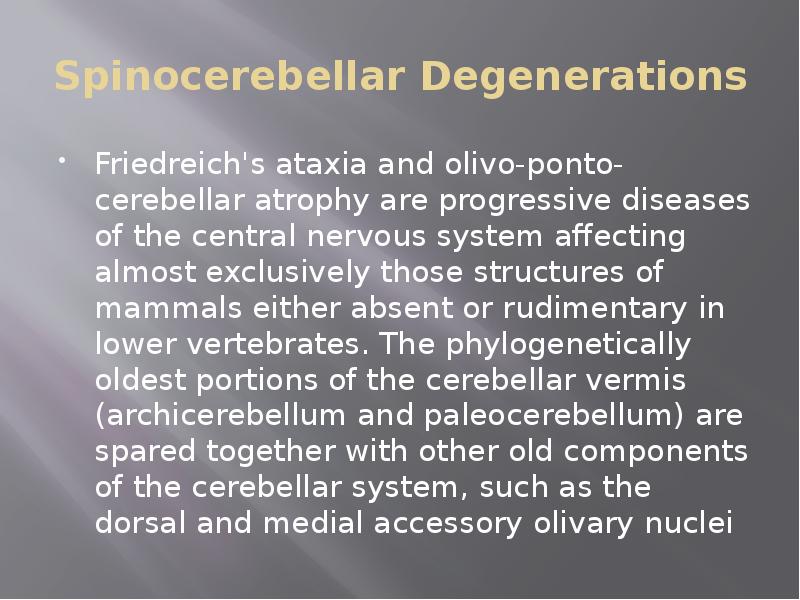 Phylogenetic disorders of nervous system